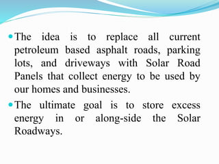 Solar panel roads ppt | PPTX