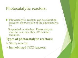 Solar photocatalytic process & solar photocatalytic reactors | PPTX