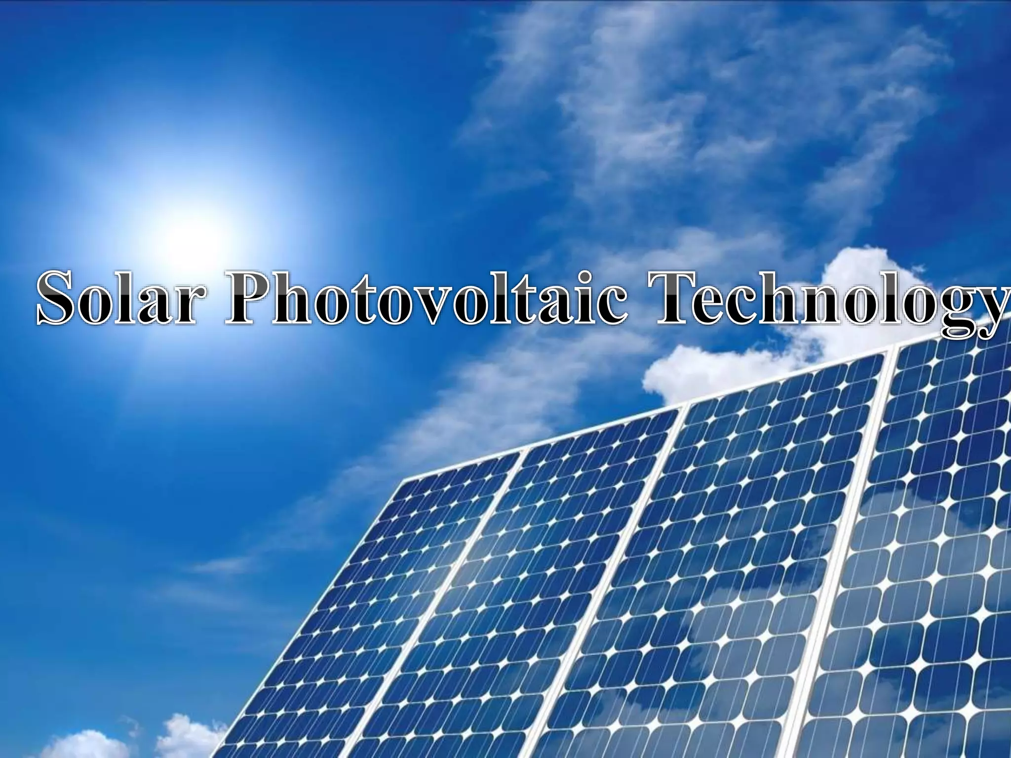 Solar Photovoltaic Technology | PPTX