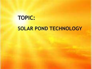 Solar pond technology | PPTX