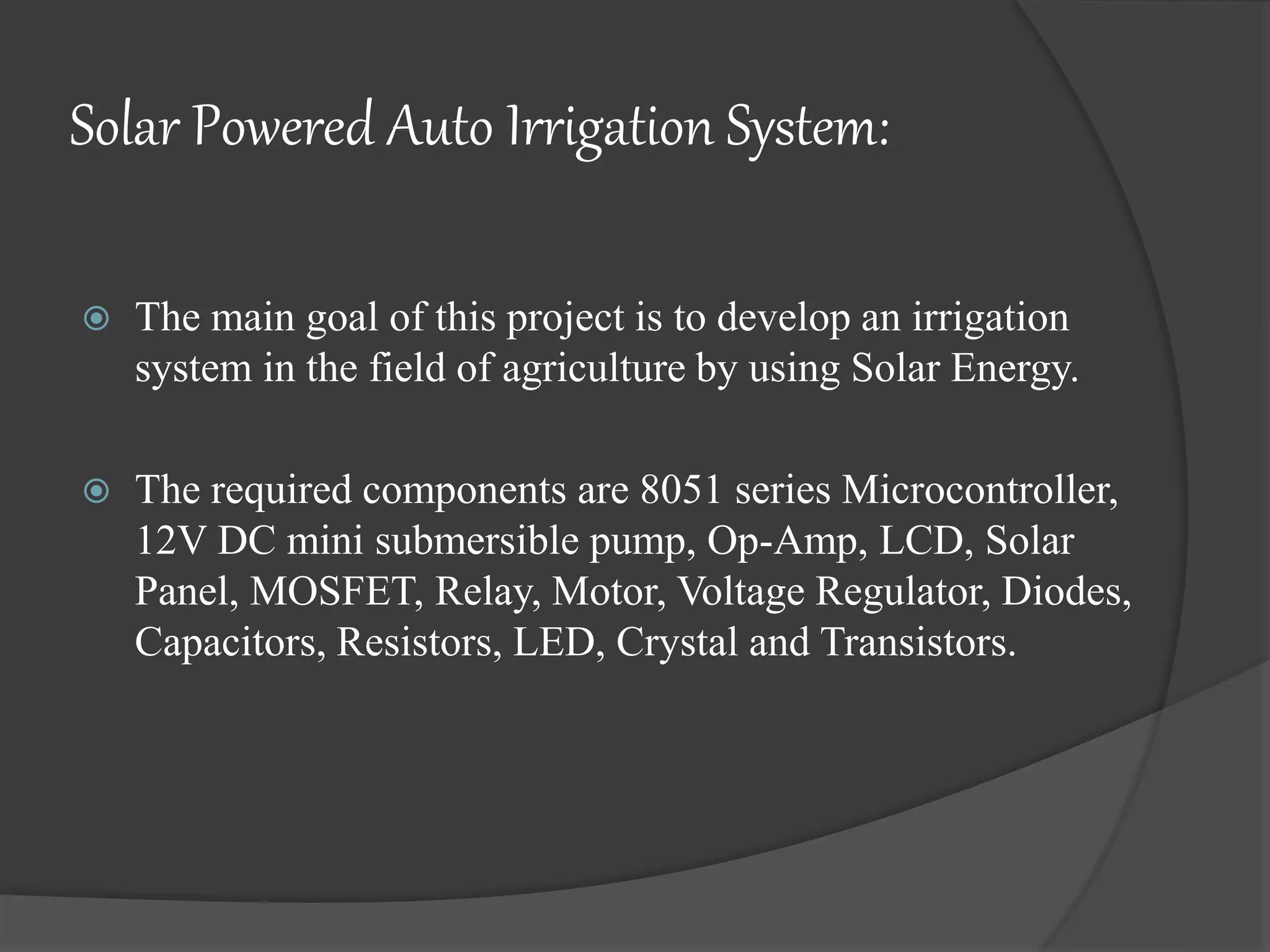 Solar powered automatic irrigation system | PPTX