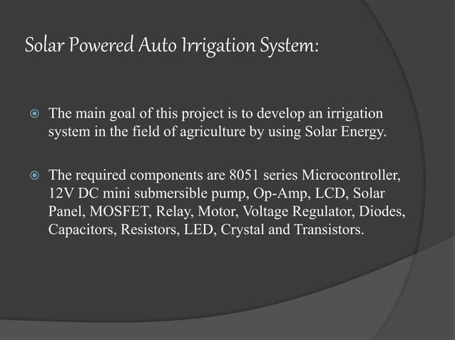 Solar powered automatic irrigation system | PPTX | Agriculture | Industries