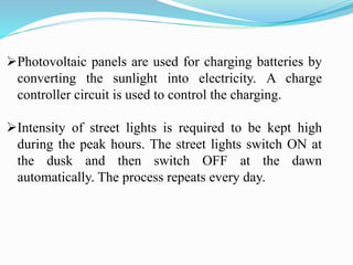 Solar powered led street light with auto intensity control | PPTX
