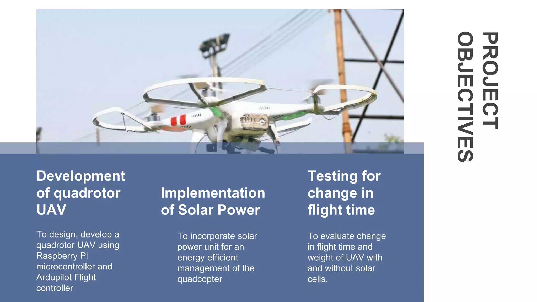 SOLAR POWERED QUADROTOR UAV.pptx