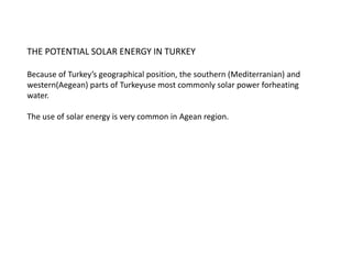 Solar power in Turkey by NURSEMA ÇAĞLAYAN | PPTX | Power and Energy ...