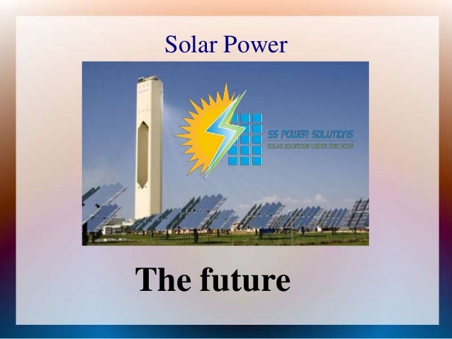 SS Power Solutions - How solar works | PPT