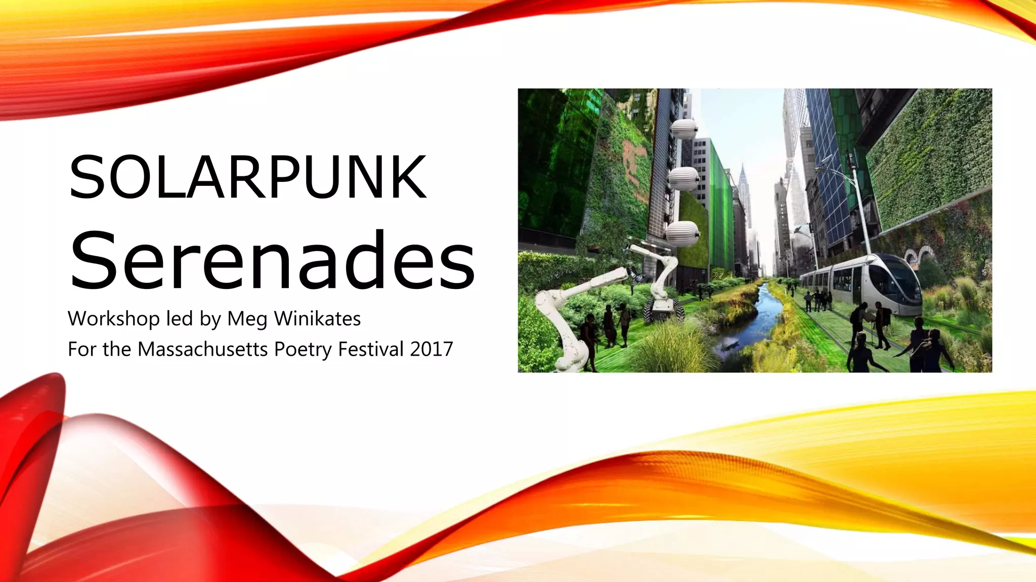 Solarpunk Serenades: Writing Sci-Fi Poetry | PPTX