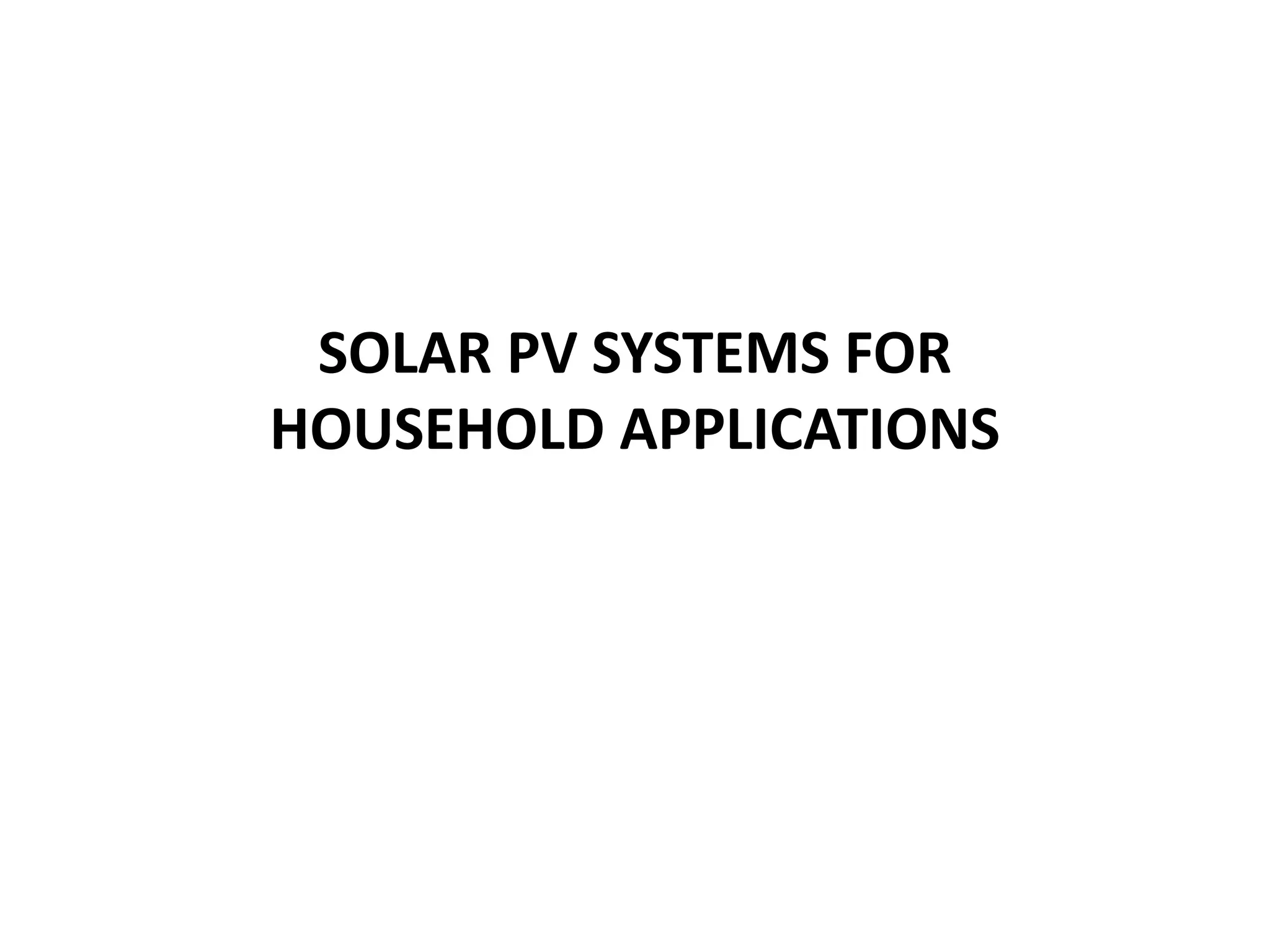 Solar PV Systems For Household Applications | PDF