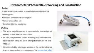 Solar Radiation measurement pyranometer and pyrheliometer | PPTX