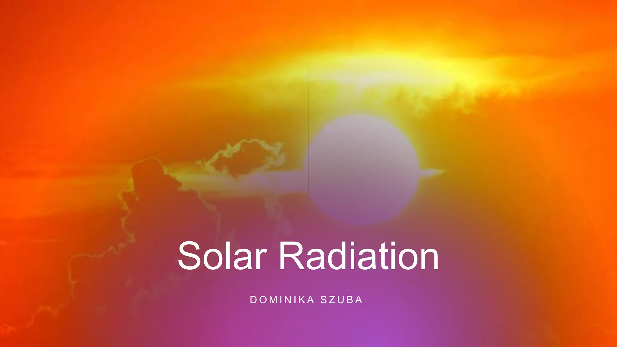 Solar radiation | PPTX