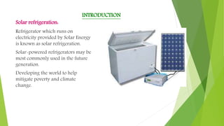 SOLAR REFRIGERATION SYSTEM | PPTX