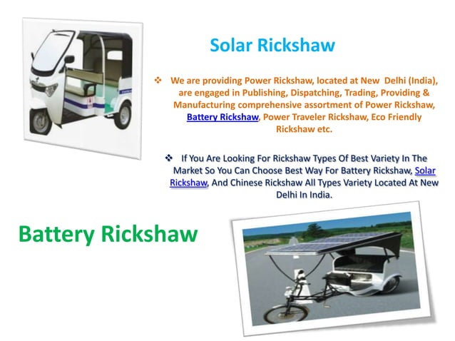 Solar rickshaw in new delhi | PPTX | Green Vehicles | Auto Type