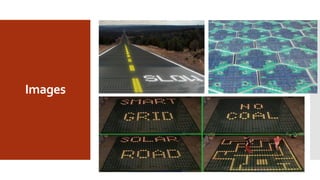 Solar Roadways PPT | PDF