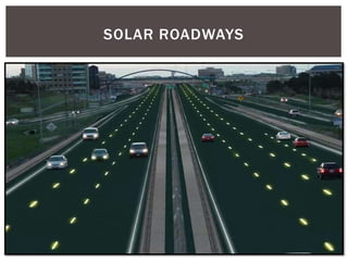 Solar roadways | PPTX