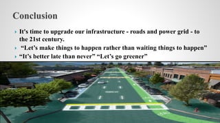 Solar roadways technology in the world | PPT