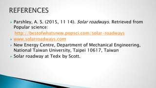 Solar roadways technology in the world | PPT