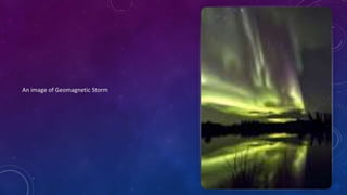 SOLAR STORM, what it is, causes and type | PPTX