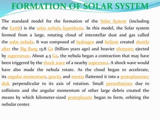 What is Solar system? FORMATION OF SOLAR SYSTEM. SOLAR SYSTEM ...