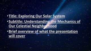 Exploring Our Solar System for recerc.pptx
