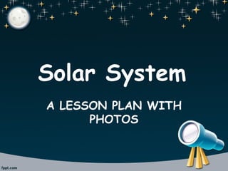 Solar System Lesson Plan | PPT