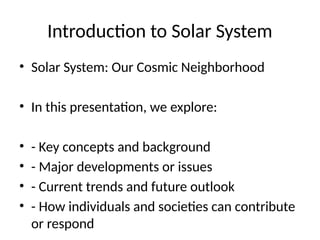 Solar_System_Our_Cosmic_Neighborhood.pptx
