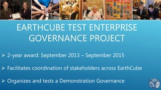 EarthCube Governance Intro for Solar Terrestrial End-user Workshop | PPT