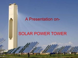 Solar Power Tower | PPTX