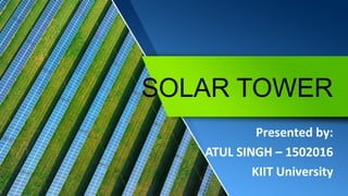 Solar tower || renewable energy source | PPT