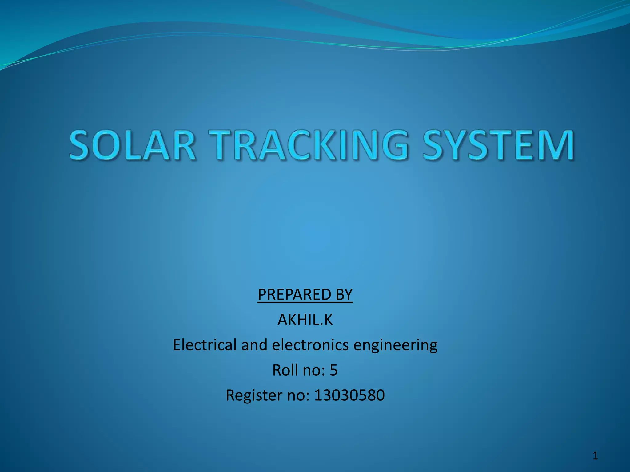 Solar tracking system | PPTX