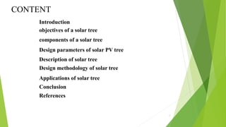 Solar tree design and frame work for maximised power output and ...