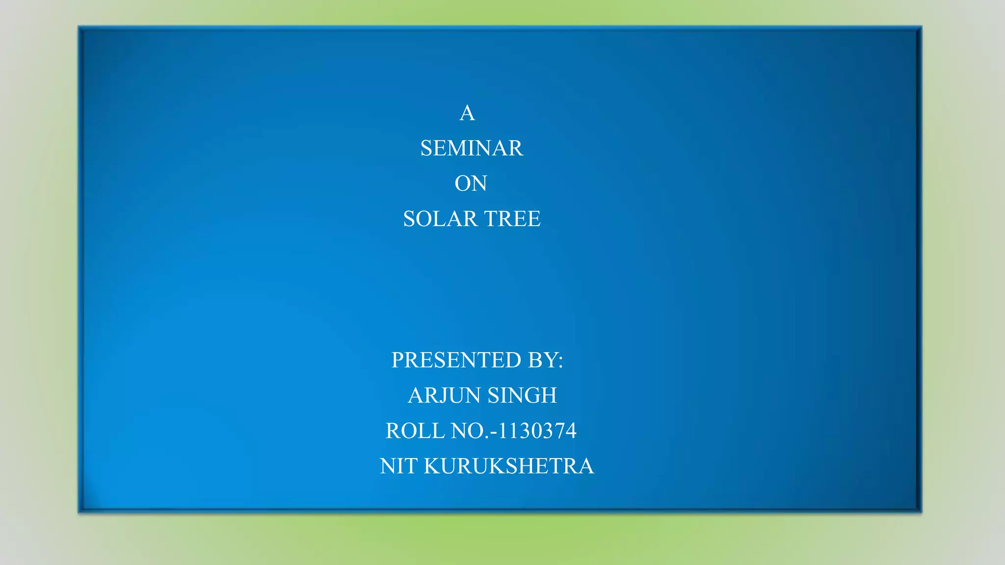 Solar tree ppt | PPT