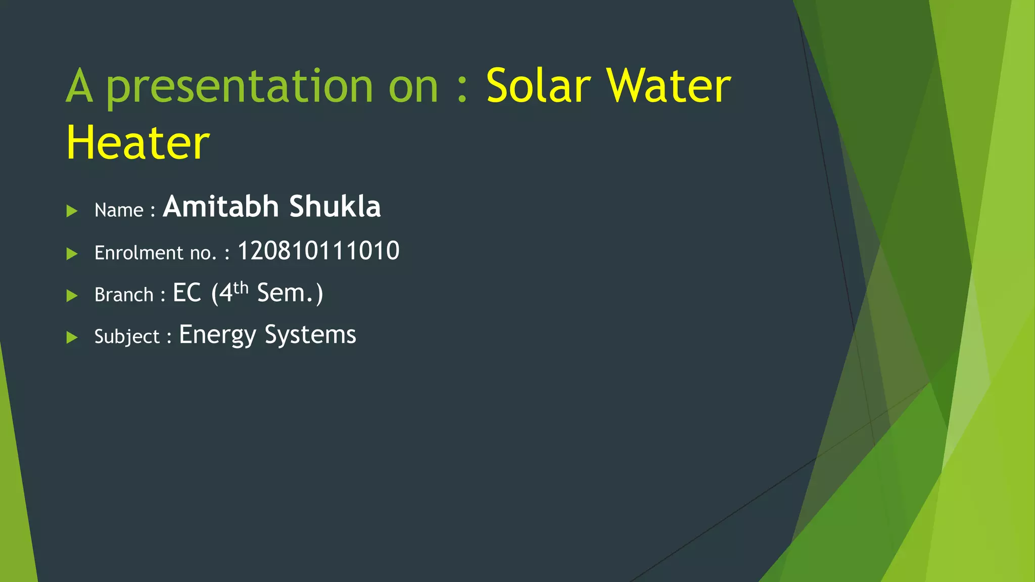 Solar water heater | PPTX