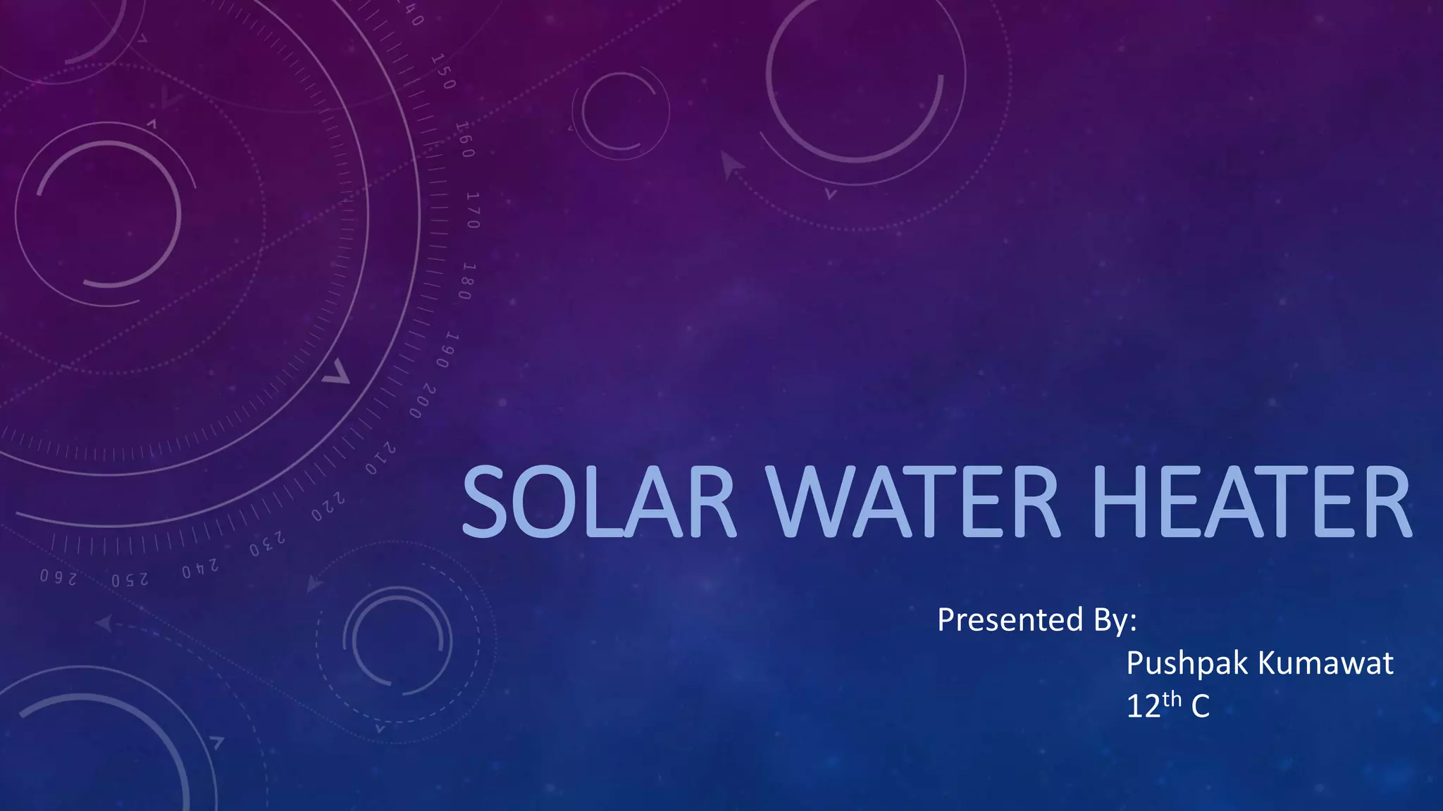 Solar water heater ppt | PPTX