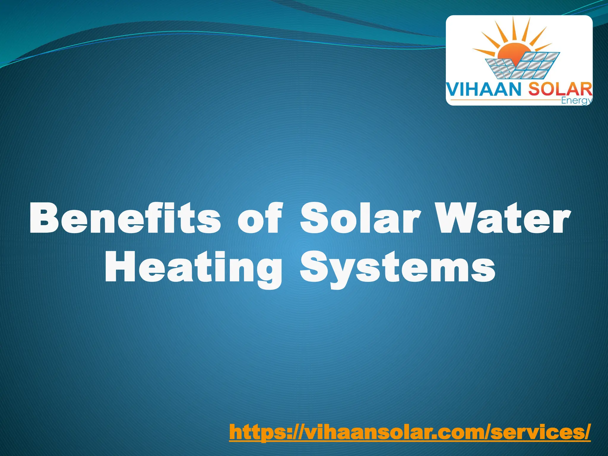 Harnessing the Power of the Sun:Solar Water Heating Systems | PPT