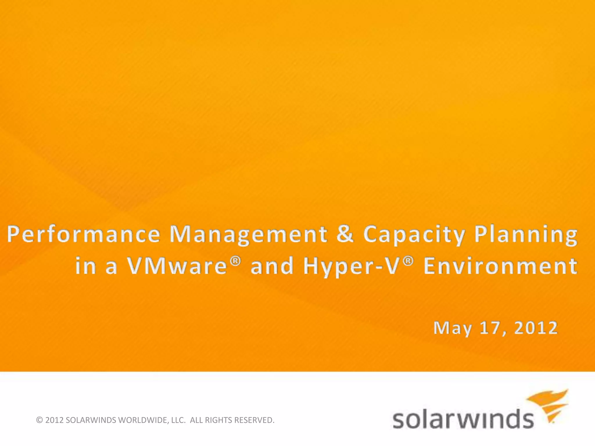Performance Management and Capacity Planning in VMware® and Hyper-V ...