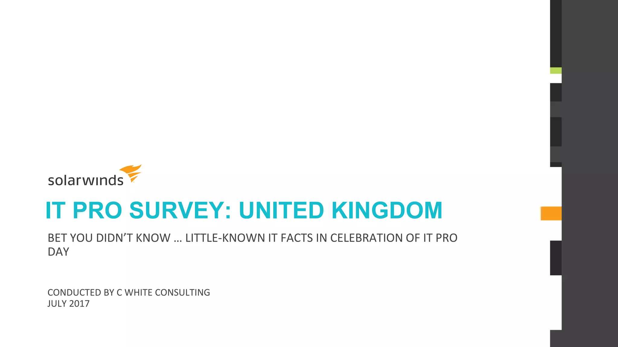 SolarWinds IT Pro Day 2017 Survey: Bet You Didn’t Know – Little-Known ...