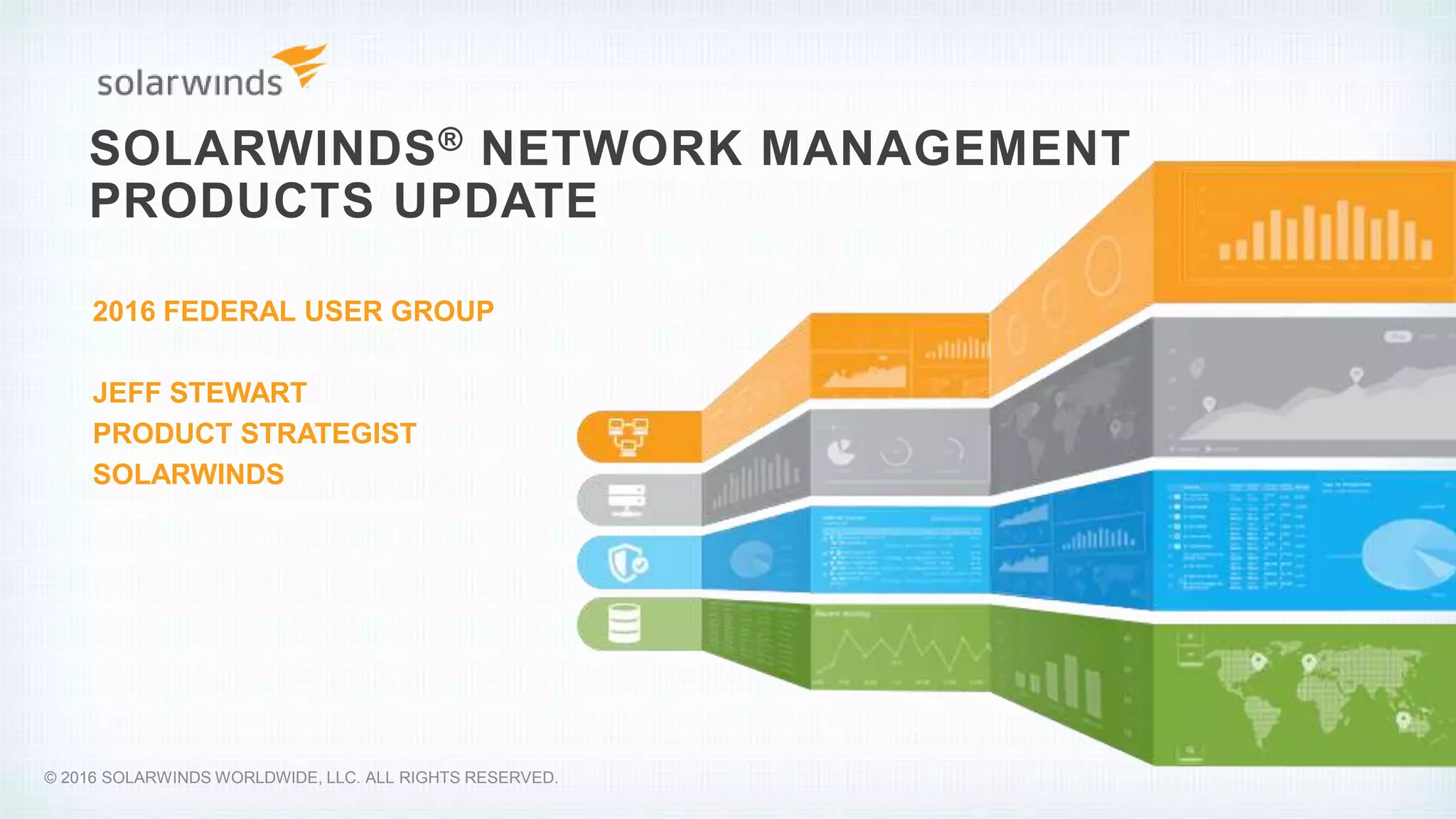 SolarWinds Federal User Group 2016 - SolarWinds Network Management ...
