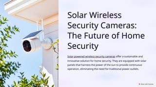 Solar Wireless Security Cameras - Sun-In-One | PPT