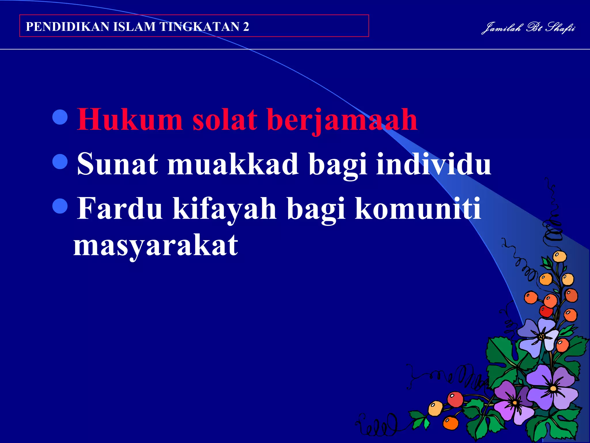 Solat berjemaah pengikat hati | PPT