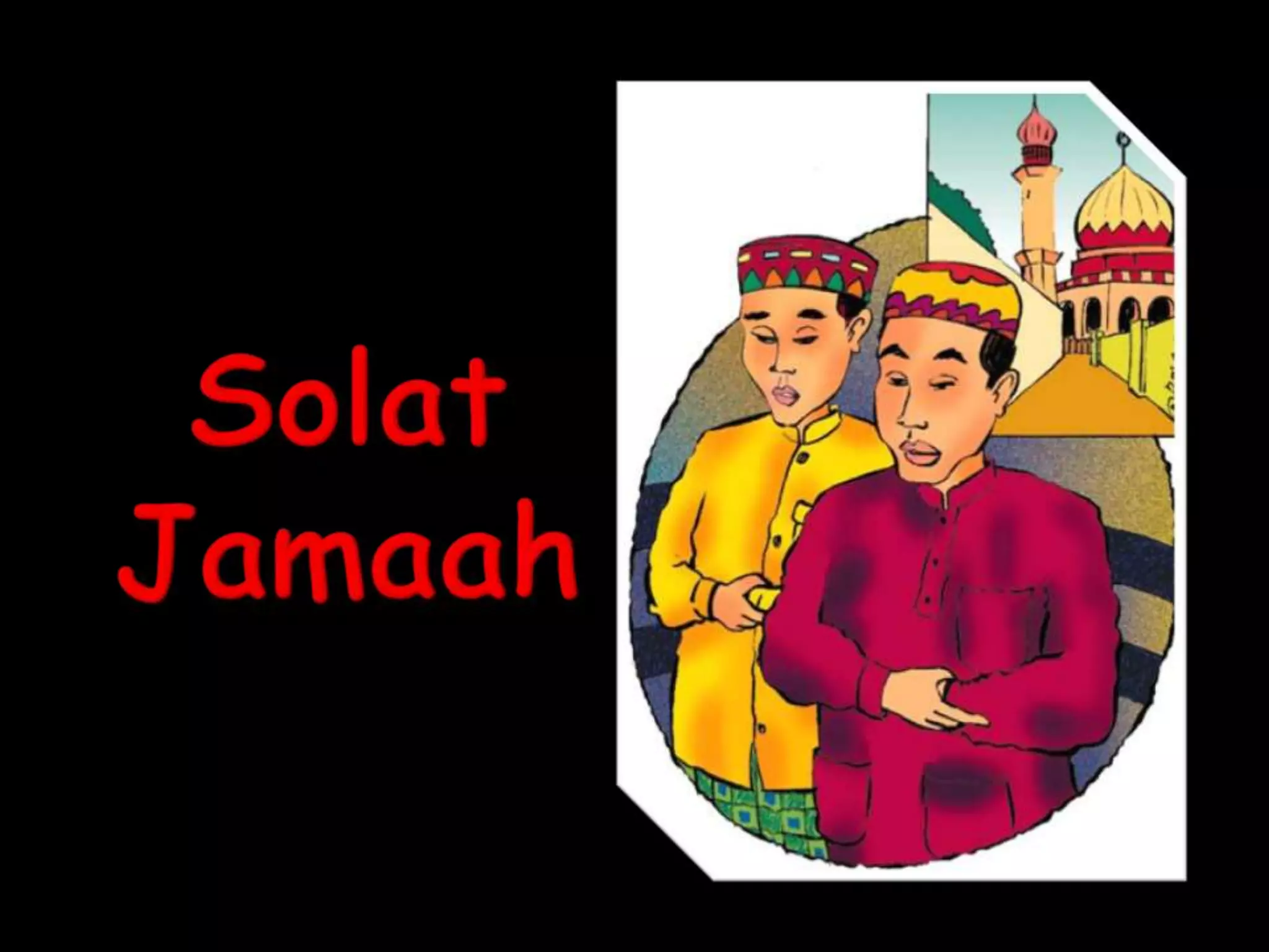 Solat jamaah kedudukan imam & makmum | PPTX