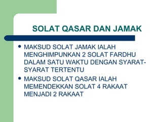 Solat qasar dan jamak | PPT