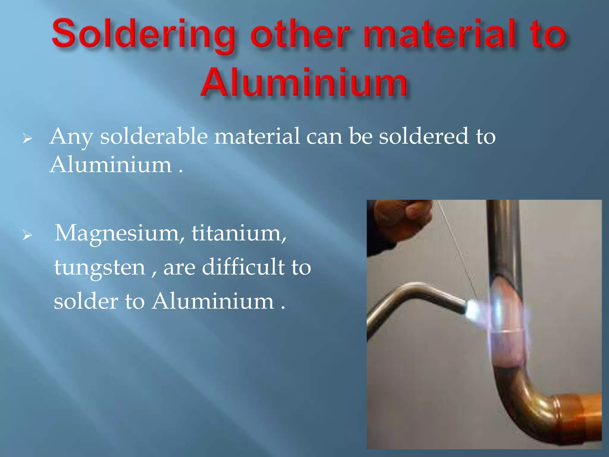 Soldering and brazing of aluminium | PPTX