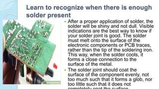 Soldering and desoldering electronic components | PPTX