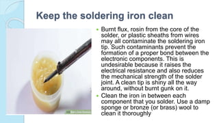 Soldering and desoldering electronic components | PPTX