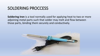 Soldering ppt | use of soldering | application of soldering | | PPTX