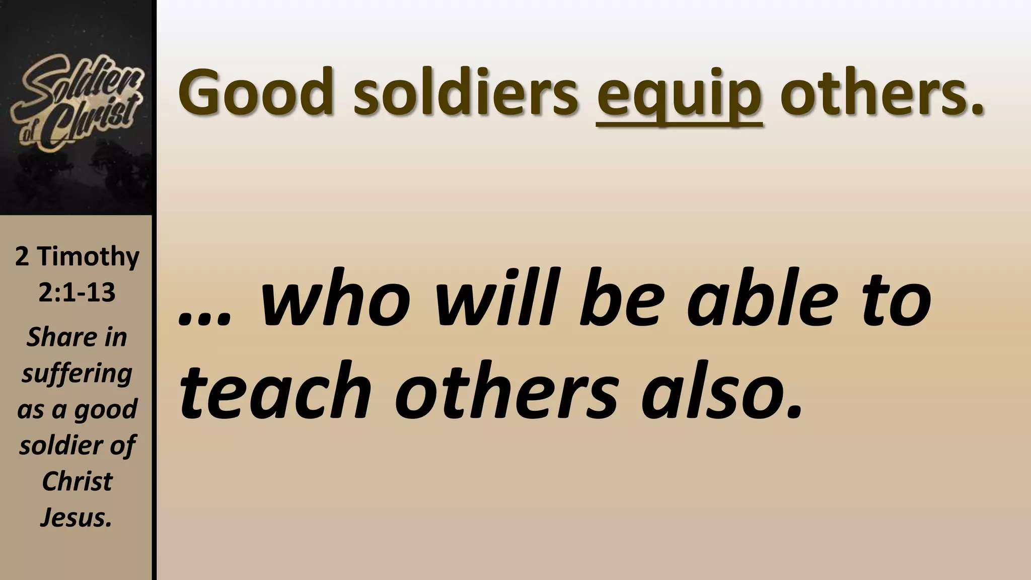 Becoming a Good Soldier of Christ. | PPTX