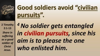 Becoming a Good Soldier of Christ. | PPTX