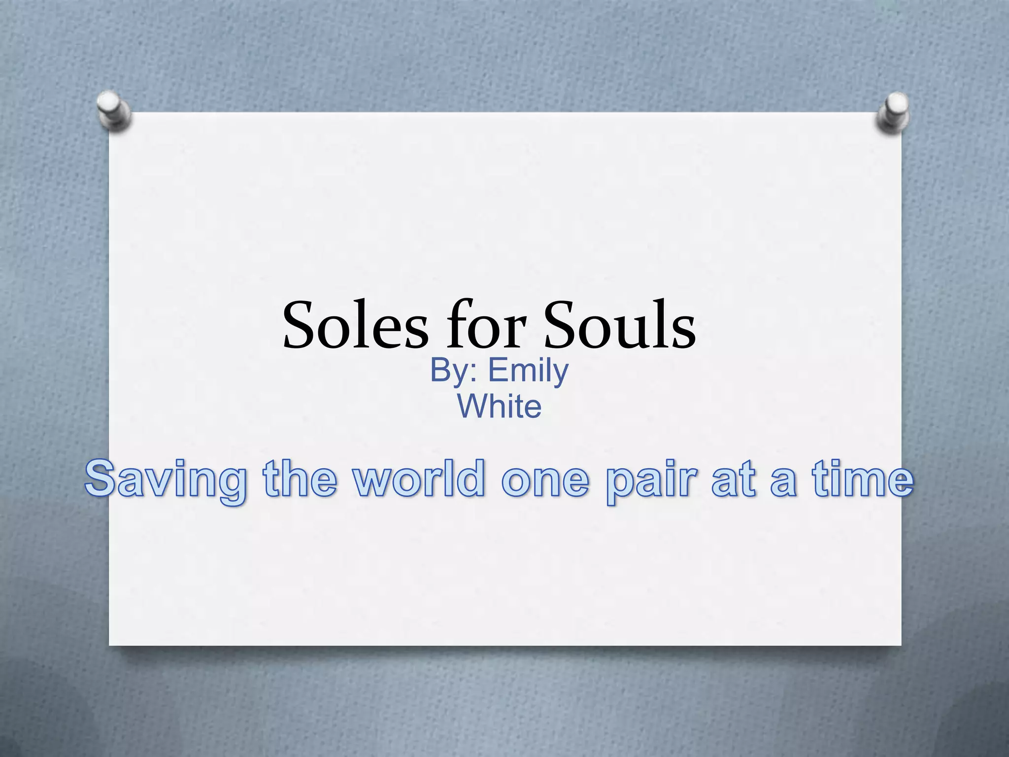 Soles for souls | PPT