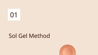 Sol Gel Method for thin film fabrication of nano materials.pptx