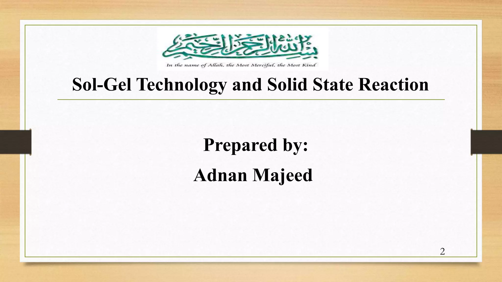 Sol gel method and solid state reactions | PPTX